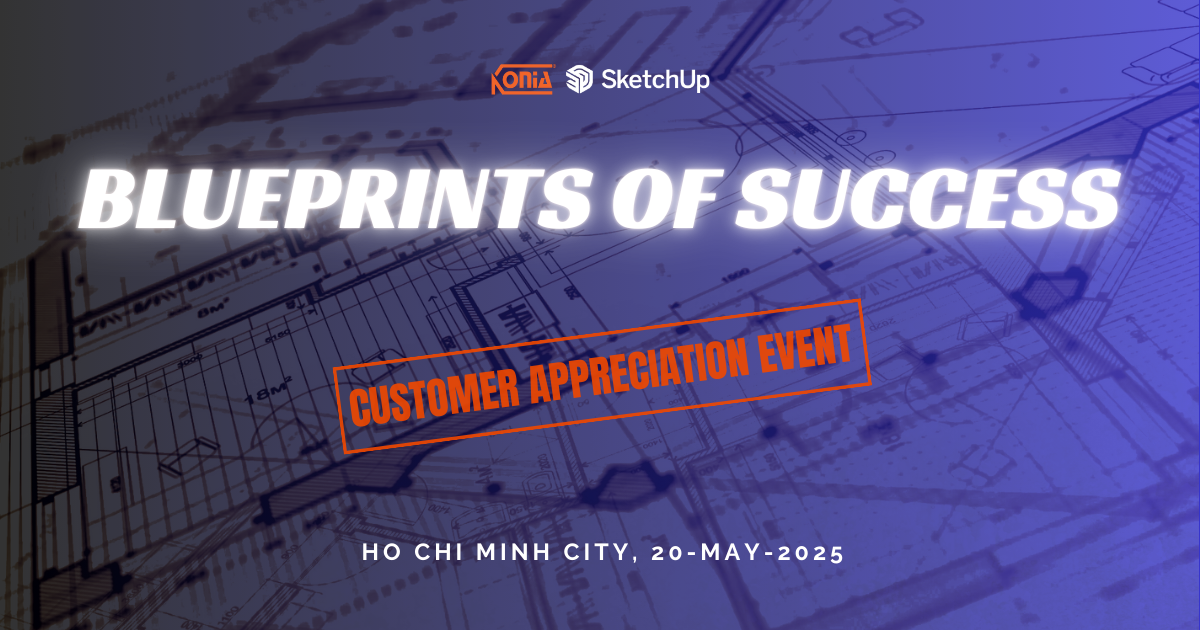 Sự Kiện Tri ân Khách Hàng SketchUp: BLUEPRINTS OF SUCCESS